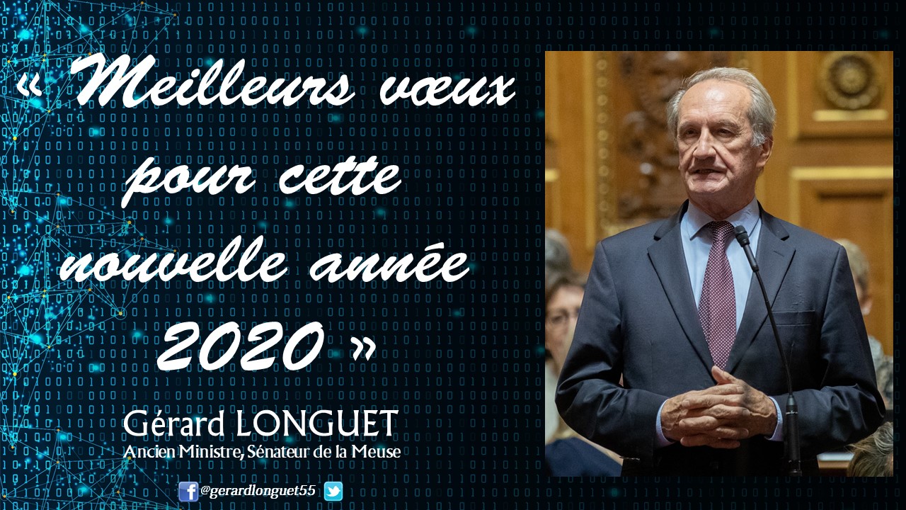 Belle et heureuse année 2020 – Gérard LONGUET